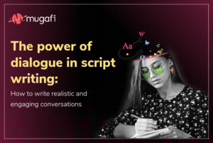 The power of dialogue in script writing: How to write realistic and ...